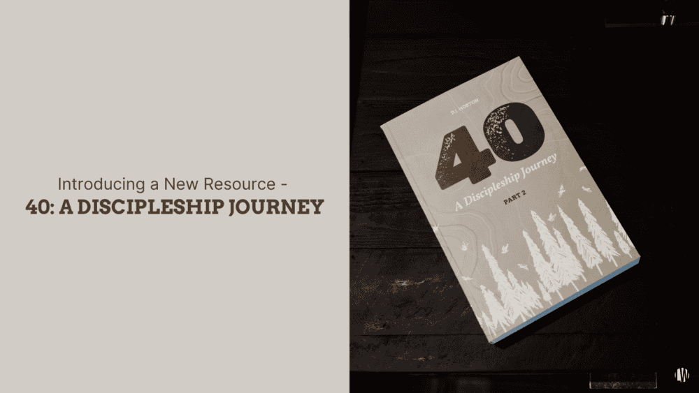 Introducing a New Resource - 40: A Discipleship Journey • Living Worthy ...
